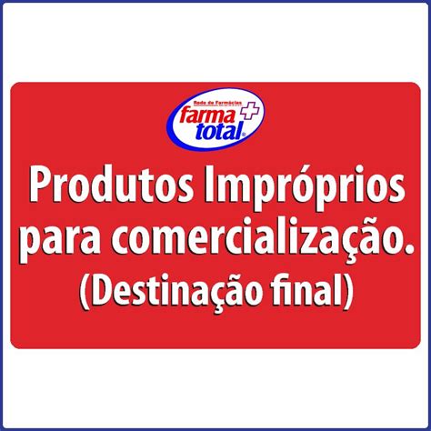 Produtos Impróprios Farmatotal