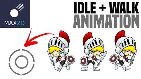 How To Make Idle Walk Animation In Game Max2d Tutorial ♥️ Youtube