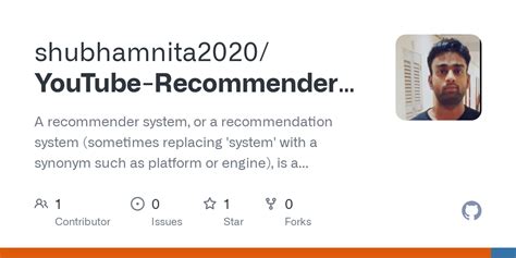 Github Shubhamnita2020 Youtube Recommender System A Recommender System Or A Recommendation