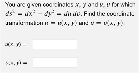 Solved You Are Given Coordinates Xy And Uv For Which