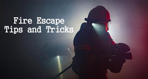 Fire Escape Tips And Tricks Homes By Marco
