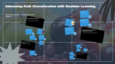 Enhancing Fruit Classification With Machine Learning By Abdul Basit On Prezi