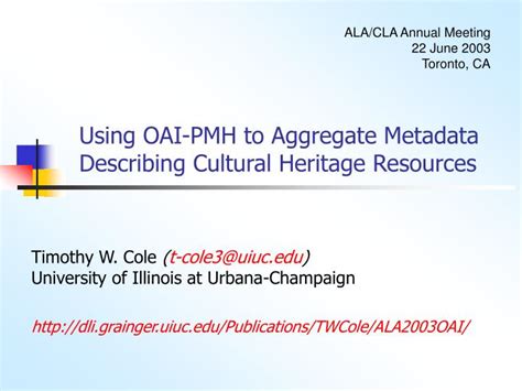 Ppt Using Oai Pmh To Aggregate Metadata Describing Cultural Heritage
