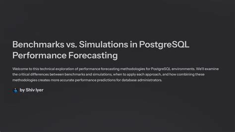 Postgresql Performance Forecasting Masterclass Strategic Use Of Shiv Iyer