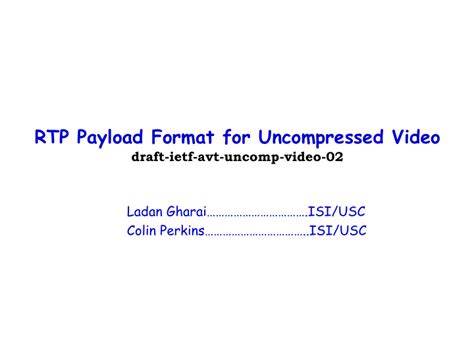 PPT RTP Payload Format For Uncompressed Video PowerPoint Presentation
