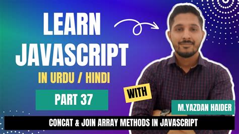 Learn Javascript Part 37 Concat And Join Array Method In Javascript