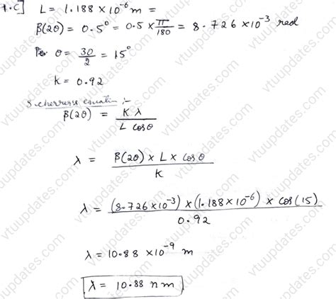 Determine The Wavelength Of X Rays For Crystal Size Of 1 188×10 6 M Peak Width Is 0 5 And Peak