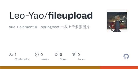 Github Leo Yaofileupload Vue Elementui Springboot 一次上传多张图片