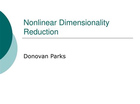 Ppt Nonlinear Dimensionality Reduction Powerpoint Presentation Free