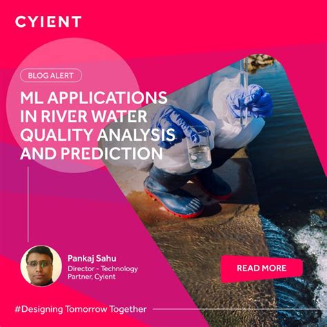 Cyient On Linkedin Ml Applications In River Water Quality Analysis And Prediction