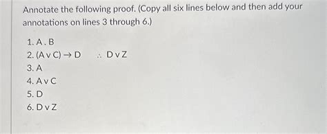 [solved] annotate the following proof copy all six lines below and