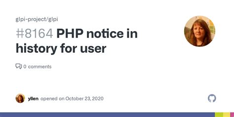 Php Notice In History For User Issue Glpi Project Glpi Github