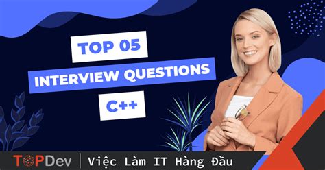 Hướng Dẫn Câu Hỏi Phỏng Vấn Oop C Cho Người Mới Học