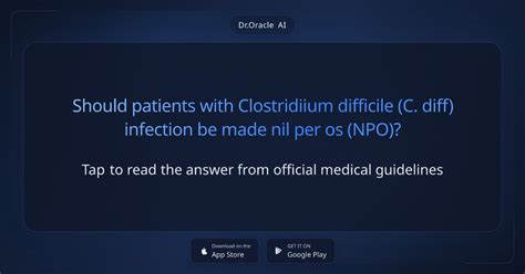 Should Patients With Clostridiium Difficile C Diff Infection Be Made Nil Per Os Npo