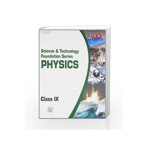 Science And Technology Foundation Series Physics Class Ix Class 9