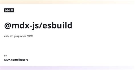 mdx js esbuild mdx