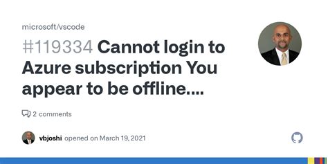 Cannot Login To Azure Subscription You Appear To Be Offline Please Check Your Network