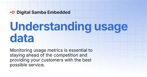 Understanding Usage Data Digital Samba Embedded