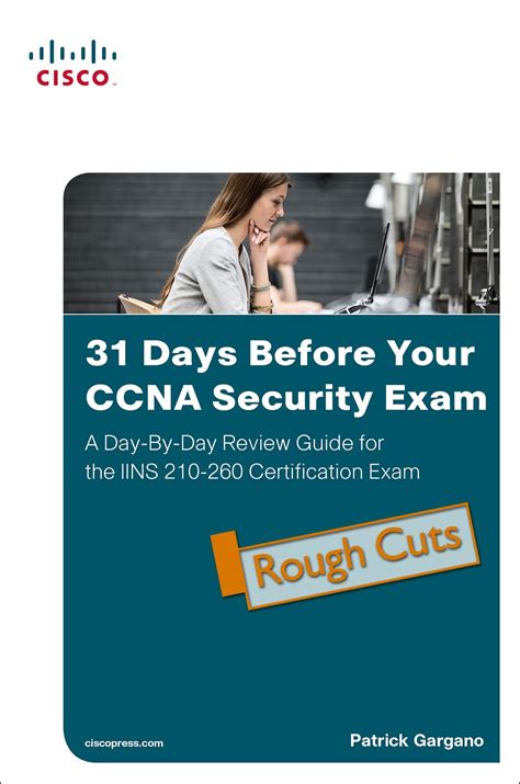 31 Days Before Your Ccna Security Exam A Day By Day Review Guide For