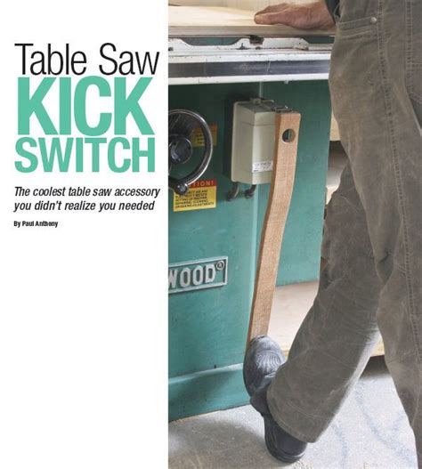 Table Saw Kick Switch Table Saw Accessories Table Saw Table Saw Safety