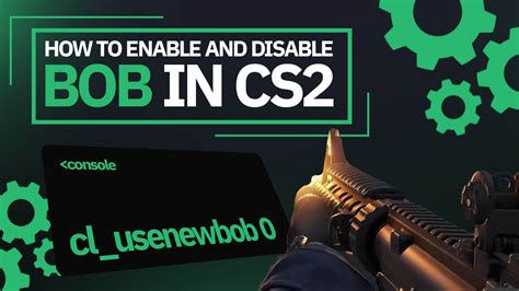 CS2 Bob Command How To Enable And Disable Bob In CS2