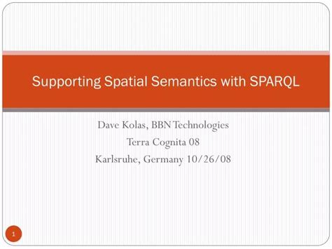 ppt supporting spatial semantics with sparql powerpoint presentation