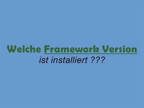 Installierte Microsoft Net Framework Version Herausfinden Microsoft