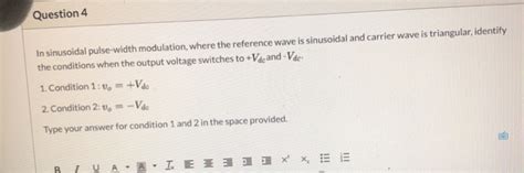 Solved Question In Sinusoidal Pulse Width Modulation Chegg