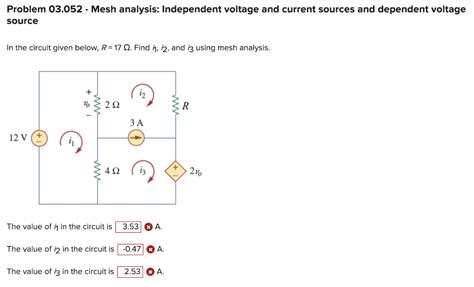 Solved Problem Mesh Analysis Independent Voltage Chegg