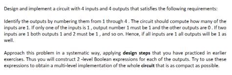 Solved Design And Implement A Circuit With 4 Inputs And 4 Chegg Com