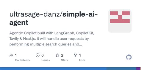Github Ultrasage Danzsimple Ai Agent Agentic Copilot Built With Langgraph Copilotkit