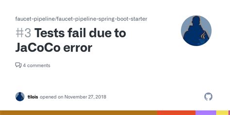 Tests Fail Due To Jacoco Error · Issue 3 · Faucet Pipelinefaucet Pipeline Spring Boot Starter