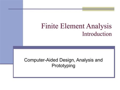 Introduction To Finite Element Analysis Pptx
