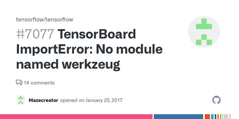 Tensorboard Importerror No Module Named Werkzeug · Issue 7077 · Tensorflowtensorflow · Github