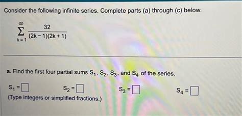 Solved Consider The Following Infinite Series Complete Chegg