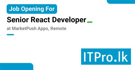 senior react developer at marketpush apps itpro lk