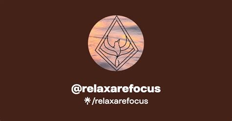 Relaxarefocus Twitter Instagram Tiktok Linktree