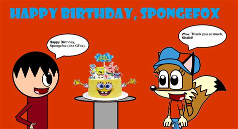 Happy Birthday Spongefox By Khaledart2000 On Deviantart
