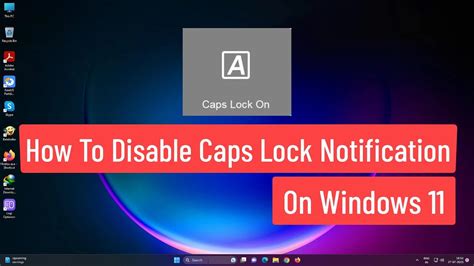 How To Disable Caps Lock Notification On Windows 11 Permanently Turn Off Caps Lock
