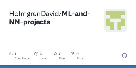 GitHub HolmgrenDavid ML And NN Projects