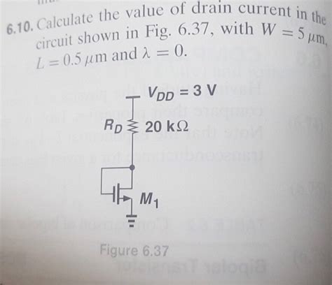 Solved Calculate The Value Of Drain Currenti Circuit Shown Chegg Com