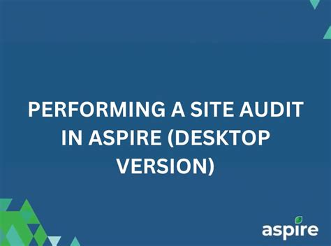 Performing A Site Audit In Aspire Process Smart
