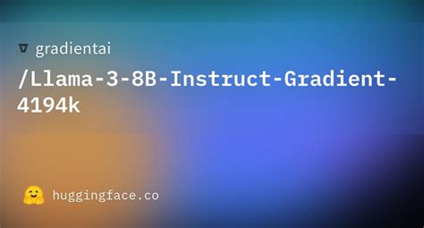 Gradient Has A 4 Million Context Llama3 Finetune On Huggingface Rlocalllama
