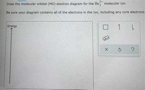 Solved Draw The Molecular Orbital Mo Electron Diagram For