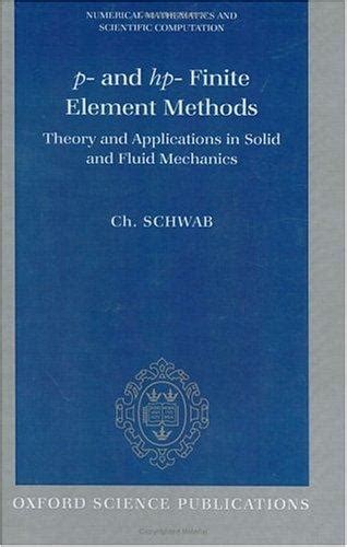 P And Hp Finite Element Methods By Ch Schwab Open Library