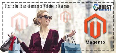 tips to build an ecommerce website in magento crest infotech