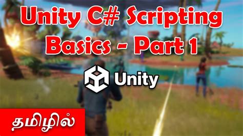 Unity C Scripting Basics In Tamil Part 1 Unity Tutorial In Tamil
