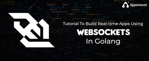an ultimate guide to build apps using websockets in golang