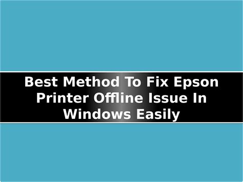 Best Method To Fix Epson Printer Offline Issue In Windows Easily