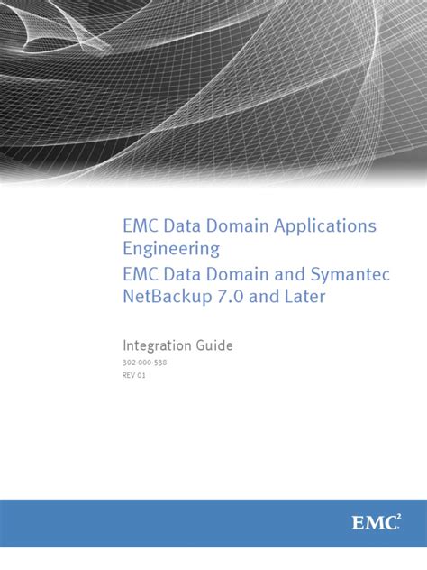 data domain and symantec netbackup 7 0 and later integration guide